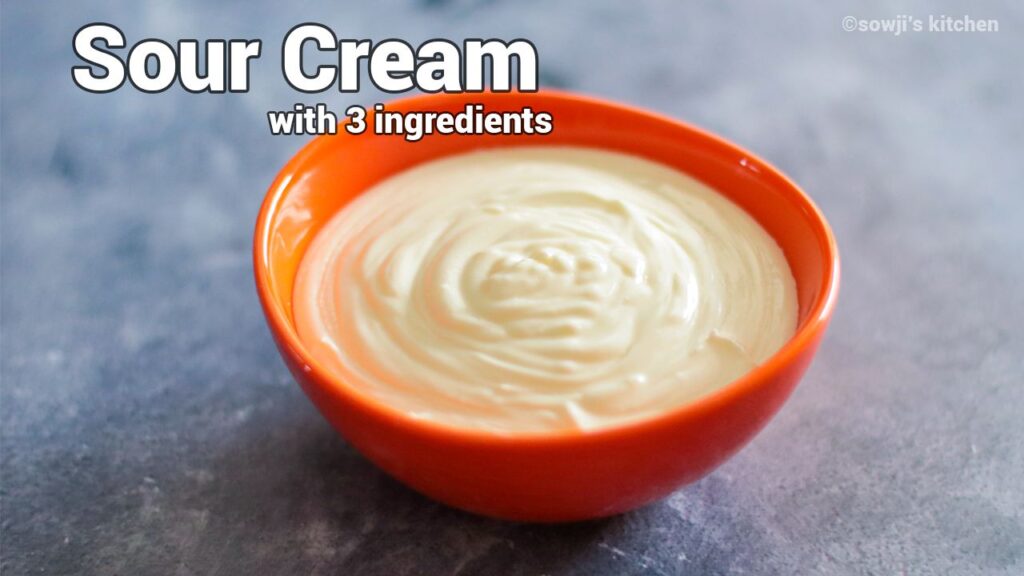 Sour Cream recipe | Homemade sour cream - Sowji's Kitchen